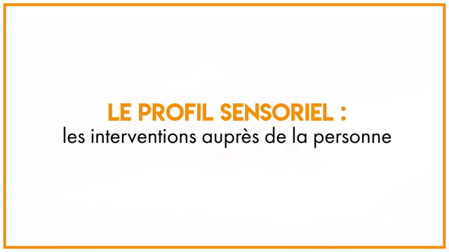 MediaPOD - 10.2_Le Profil Sensoriel : Les Interventions…